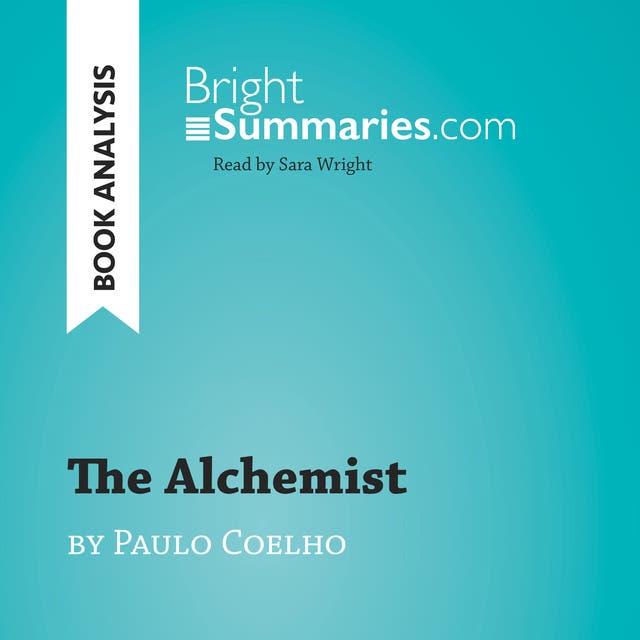 The Alchemist by Paulo Coelho (Book Analysis): Detailed Summary ...