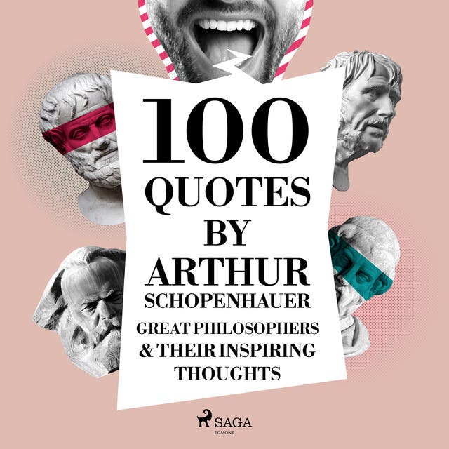 100 Quotes by Arthur Schopenhauer: Great Philosophers & Their Inspiring ...