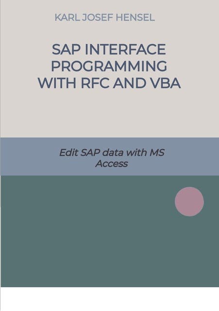 SAP interface programming with RFC and VBA: Edit SAP data with MS Access - Ebook - Karl Josef ...