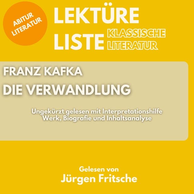 Franz Kafka: Die Verwandlung. Ungekürzt gelesen mit Interpretationshilfe: Abitur Literatur: Werk ...