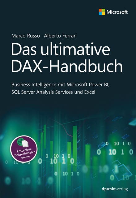 Das ultimative DAX-Handbuch: Business Intelligence mit Microsoft Power BI, SQL Server Analysis ...