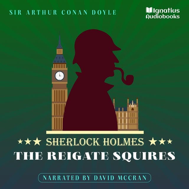 The Reigate Squires: Sherlock Holmes - Аудиокнига - Sir Arthur Conan ...