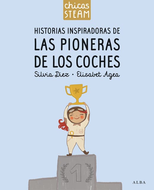 Chicas STEAM. Historias inspiradoras de las pioneras de los coches - كتاب - Silvia y Elisabet ...