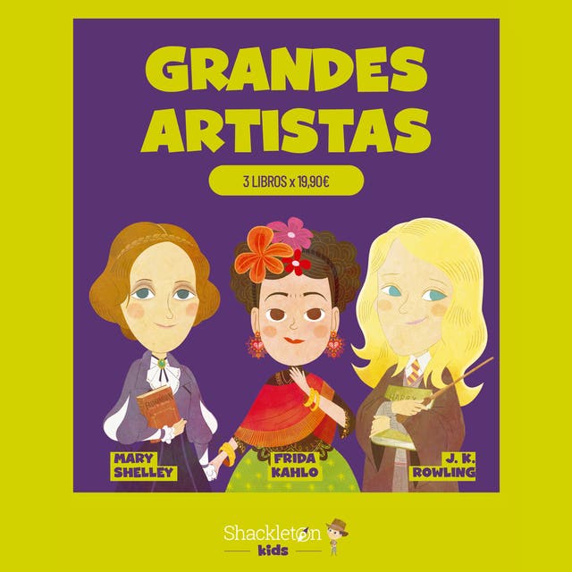 Grandes Artistas Que Han Hecho Historia Descubre Las Historias De Frida Kahlo Mary Shelley Y J