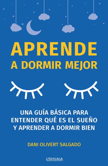 Aprende a dormir mejor: Una guía básica para entender qué es el sueño y ...