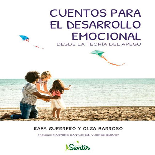 Cuentos para el desarrollo emocional desde la teoría del apego - Ebook & Audiolibro - Rafa ...