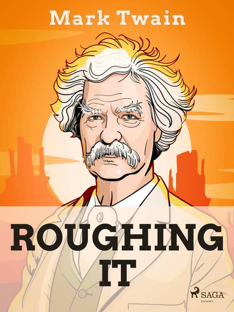 Roughing It - Ebook - Mark Twain - Storytel