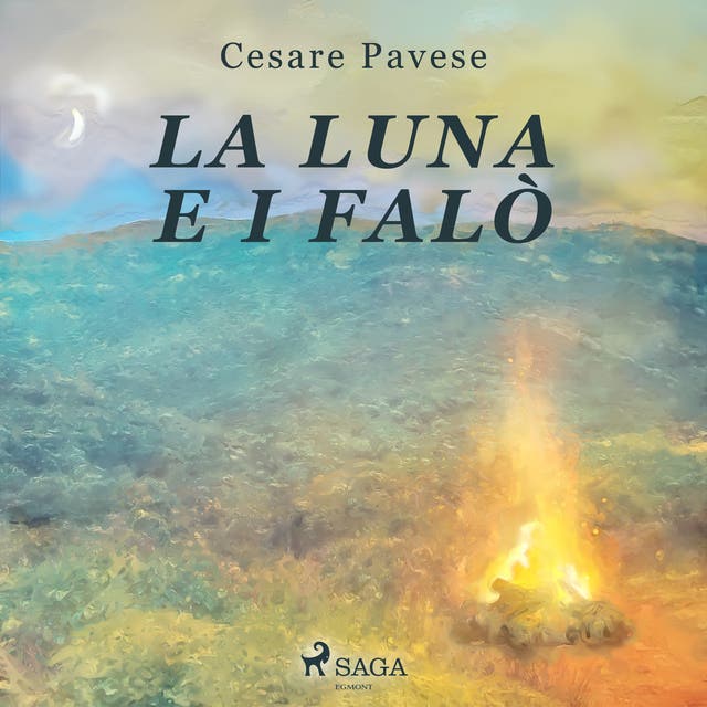 La luna e i falò - Audiolibro - Cesare Pavese - ISBN 9788726955279 - Storytel España