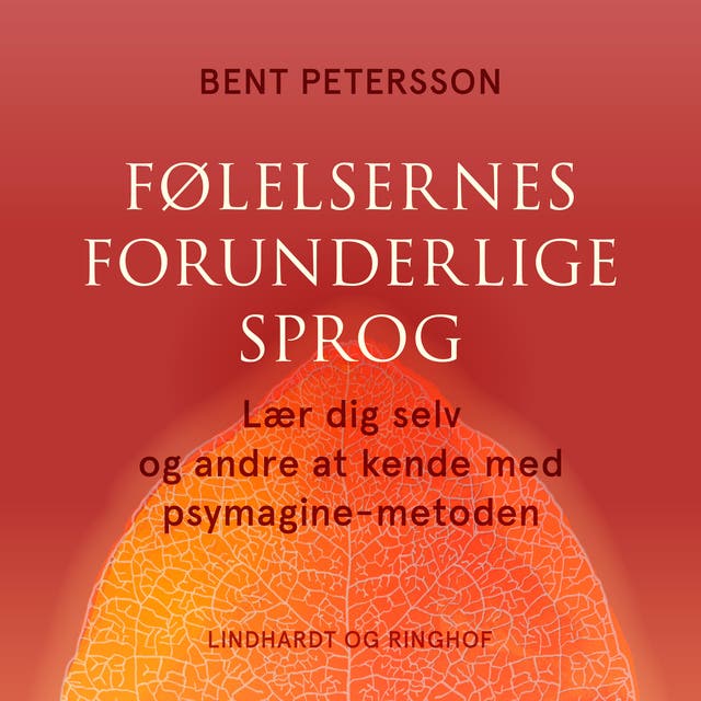 Følelsernes forunderlige sprog: Lær dig selv og andre at kende med Psymagine-metoden - E-bog ...