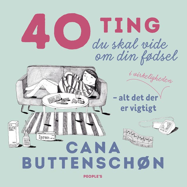 40 ting du skal vide om din fødsel: Alt det der (i virkeligheden) er vigtigt - E-bok & Ljudbok ...