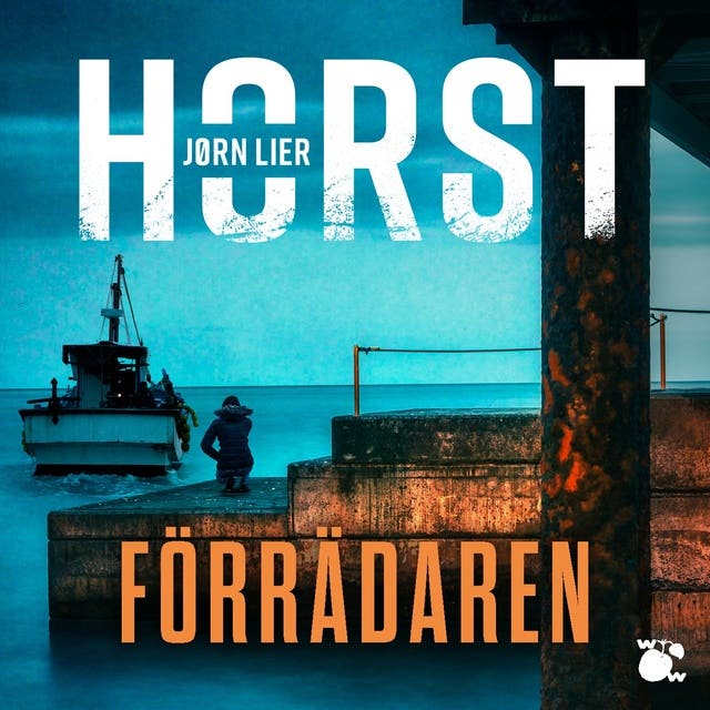 Förrädaren - E-bok & Ljudbok - Jørn Lier Horst - ISBN 9789146240181 & 9789146241485 - Storytel