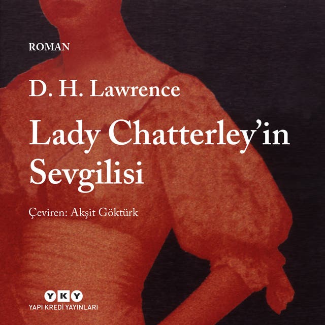 Lady Chatterley'in Sevgilisi - E-Kitap & Sesli Kitap - D. H. Lawrence ... Lady Chatterley'in Sevgilisi - E-Kitap & Sesli Kitap - D. H. Lawrence ...
