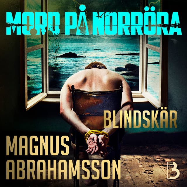 Blindskär - E-bok & Ljudbok - Magnus Abrahamsson - ISBN 9789180320283 & 9789180320306 - Storytel