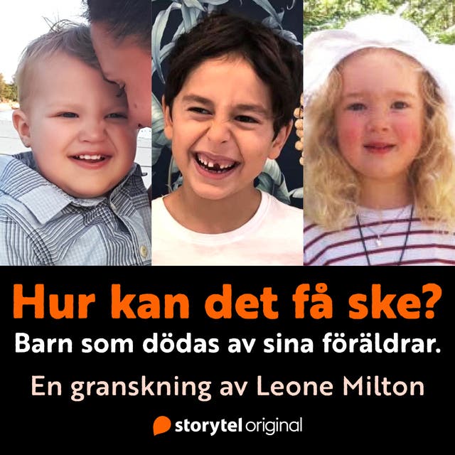 Hur kan det få ske - Barn som dödas av sina föräldrar - Audiobook & Ebook - Leone Milton - ISBN ...