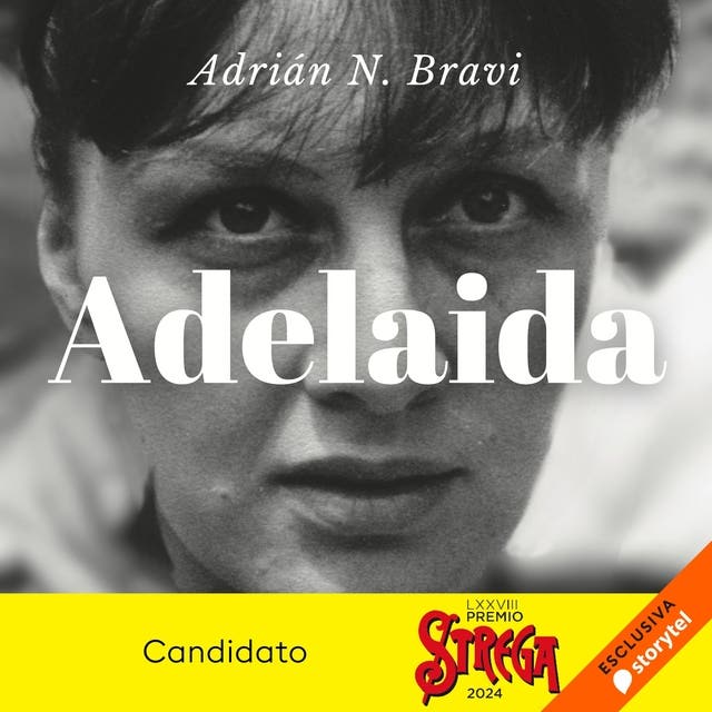 Adelaida - Audiolibro - Adrián N. Bravi - ISBN 9789180856454 - Storytel