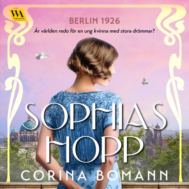 Sophias hopp - E-bok & Ljudbok - Corina Bomann - ISBN 9789180980357 & 9789180980340 - Storytel