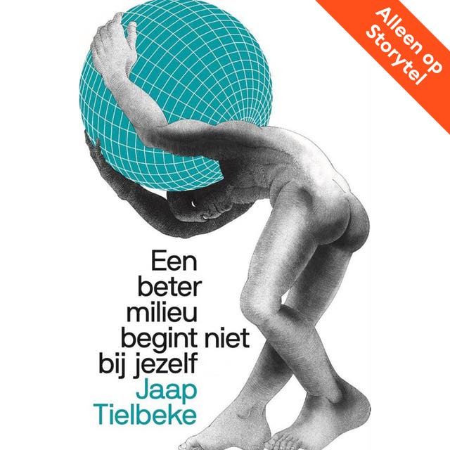 Een beter milieu begint niet bij jezelf - Luisterboek - Jaap Tielbeke ... Een beter milieu begint niet bij jezelf - Luisterboek - Jaap Tielbeke ...