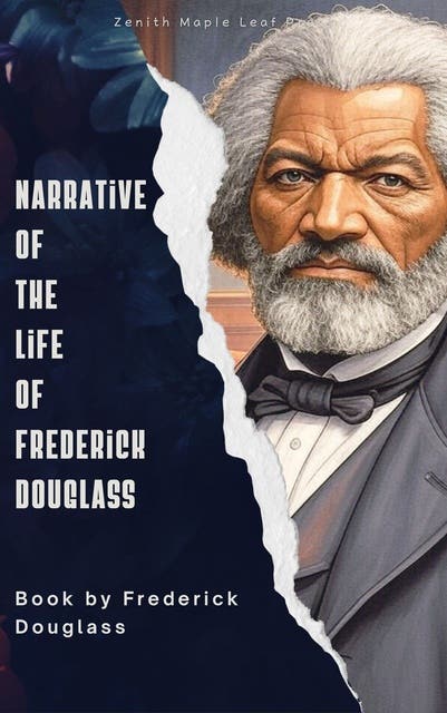 Narrative of the Life of Frederick Douglass: An American Slave's ...