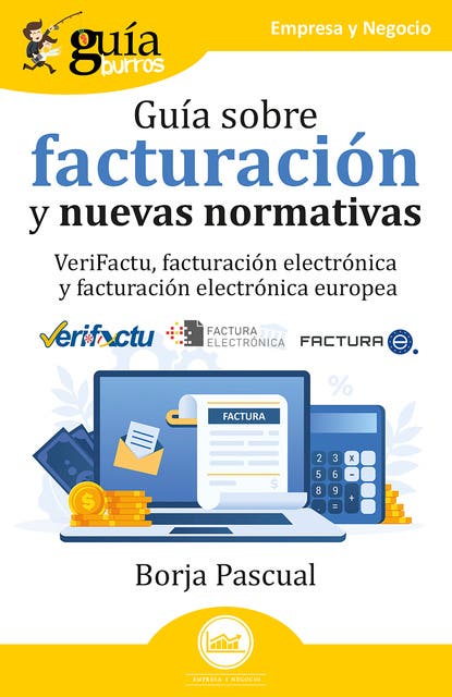Guíaburros: Guía sobre facturación y nuevas normativas: VeriFactu, facturación electrónica y ...