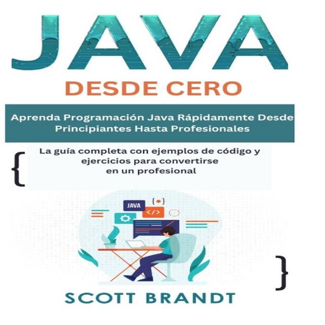 Java Desde Cero: Aprenda programación Java rápidamente desde ...
