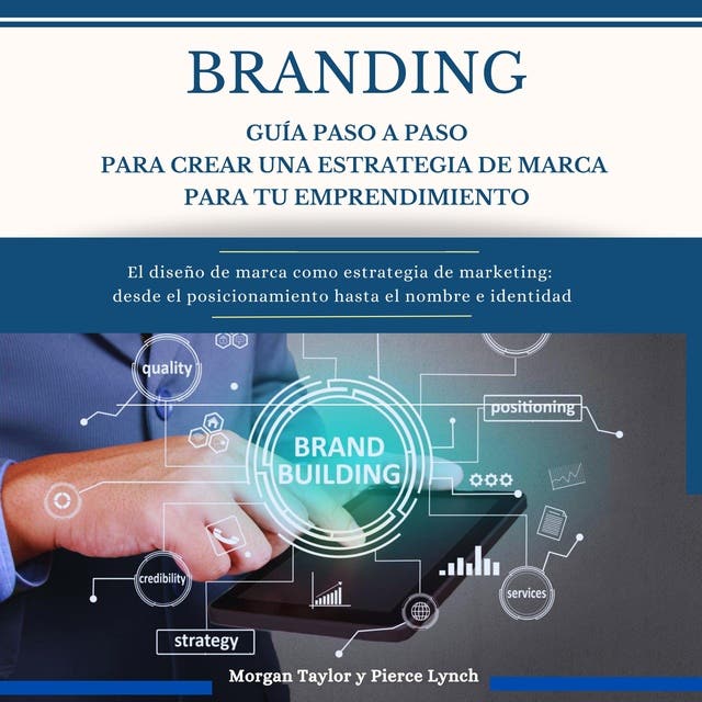 Branding Guía paso a paso para crear una estrategia de marca para tu emprendimiento: El diseño ...
