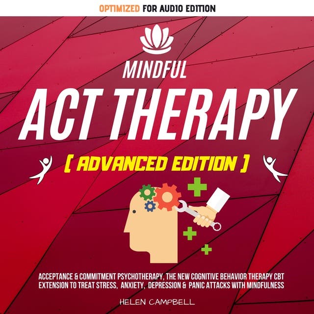 MINDFUL ACT THERAPY: Acceptance & Commitment Psychotherapy, The New ...