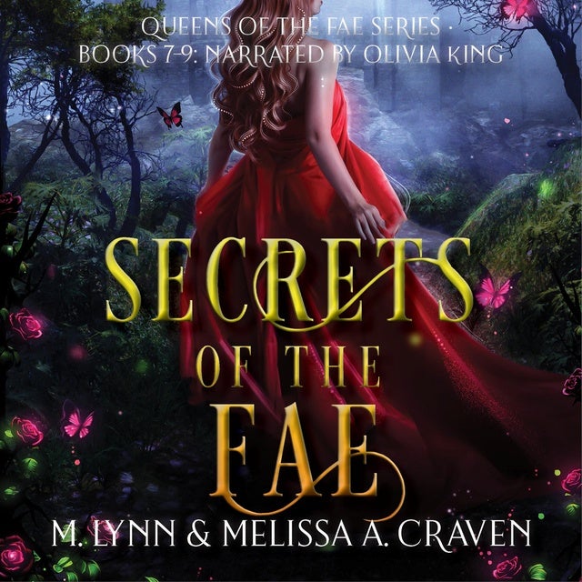Secrets of the Fae: Books 7-9: Queens of the Fae, Books 7-9 - Ljudbok - M. Lynn, Melissa A ...