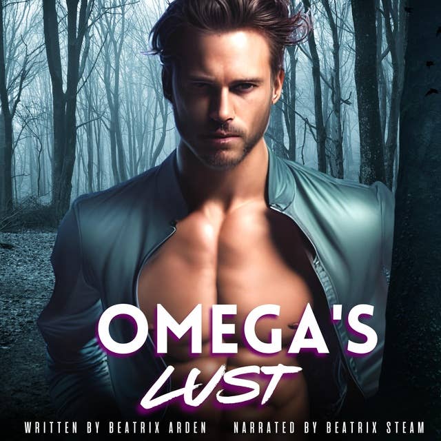 Omega's Lust: Spicy Omegaverse Omega Male Alpha Female Erotic Short Story - Audiolibro - Beatrix ...