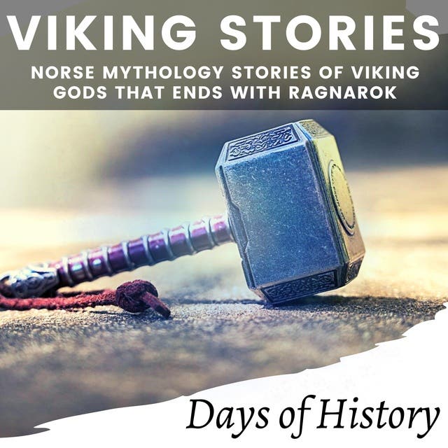 Viking Stories: Norse mythology stories of viking gods that ends with ...