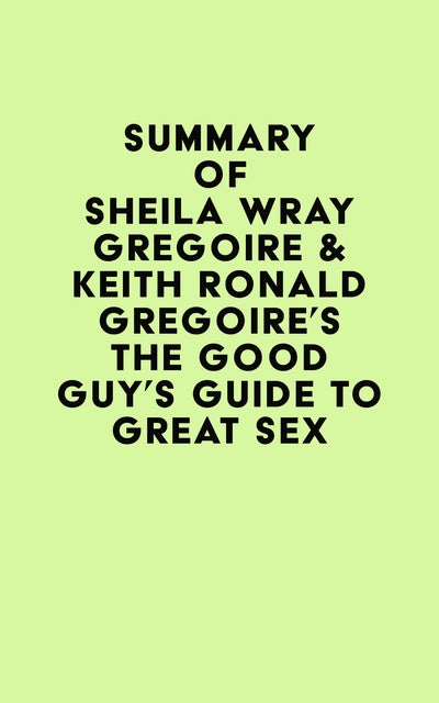 Summary Of Sheila Wray Gregoire And Keith Ronald Gregoires The Good Guy