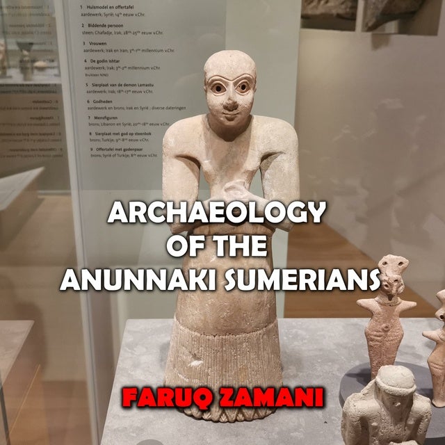 Archaeology of the Anunnaki Sumerians: Revealing Strange Artifacts and Mesopotamia Mysteries ...