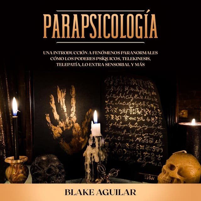 Parapsicología: Una introducción a fenómenos paranormales cómo los poderes psíquicos ...