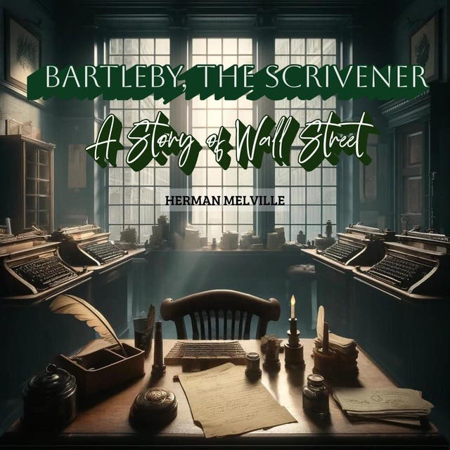 Bartleby, the Scrivener: A Story of Wall Street - Audiobook - Herman ...