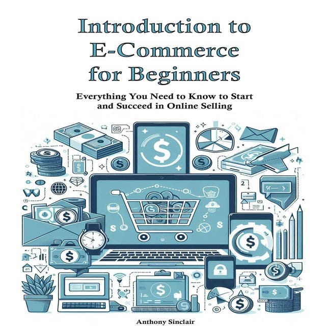Introduction to E-Commerce for Beginners: Everything You Need to Know ...