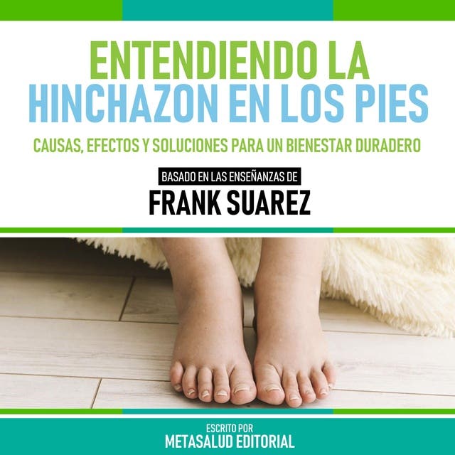 Entendiendo La Hinchazon En Los Pies - Basado En Las Enseñanzas De ... Entendiendo La Hinchazon En Los Pies - Basado En Las Enseñanzas De ...