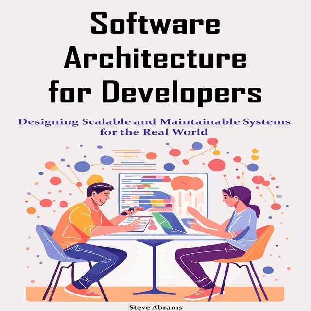 Software Architecture for Developers: Designing Scalable and ... Software Architecture for Developers: Designing Scalable and ...
