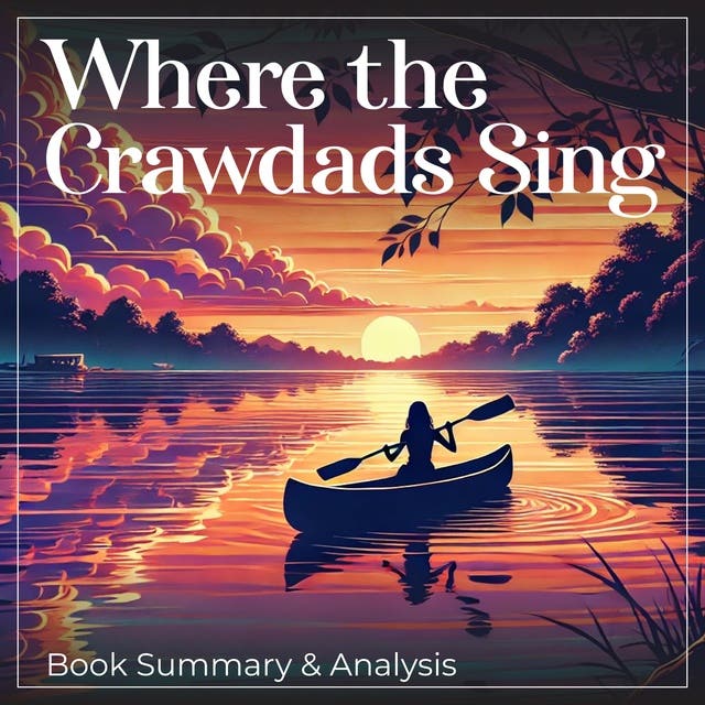 Where the Crawdads Sing: Book Summary and Analysis - Lydbok - Delia ...