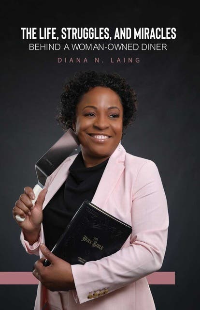 The Life Struggles And Miracles Behind A Woman Owned Diner Ebook
