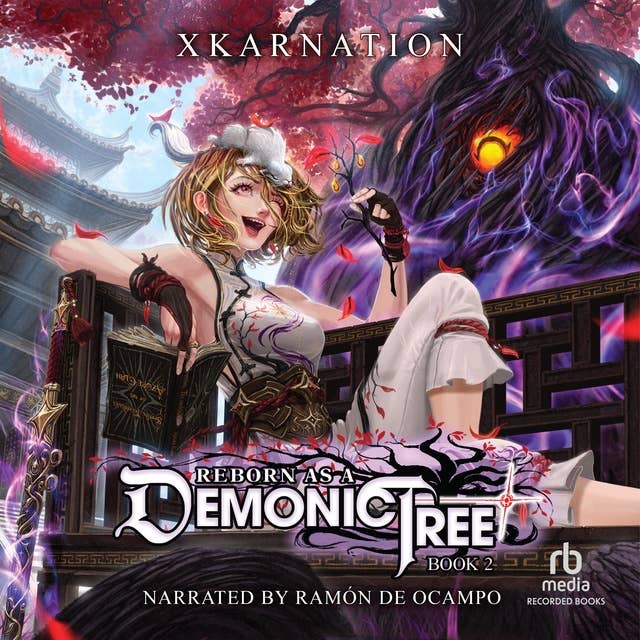 Reborn as a Demonic Tree: An Isekai LitRPG Adventure - Lydbog - XKarnation - ISBN 9798889562108 ...